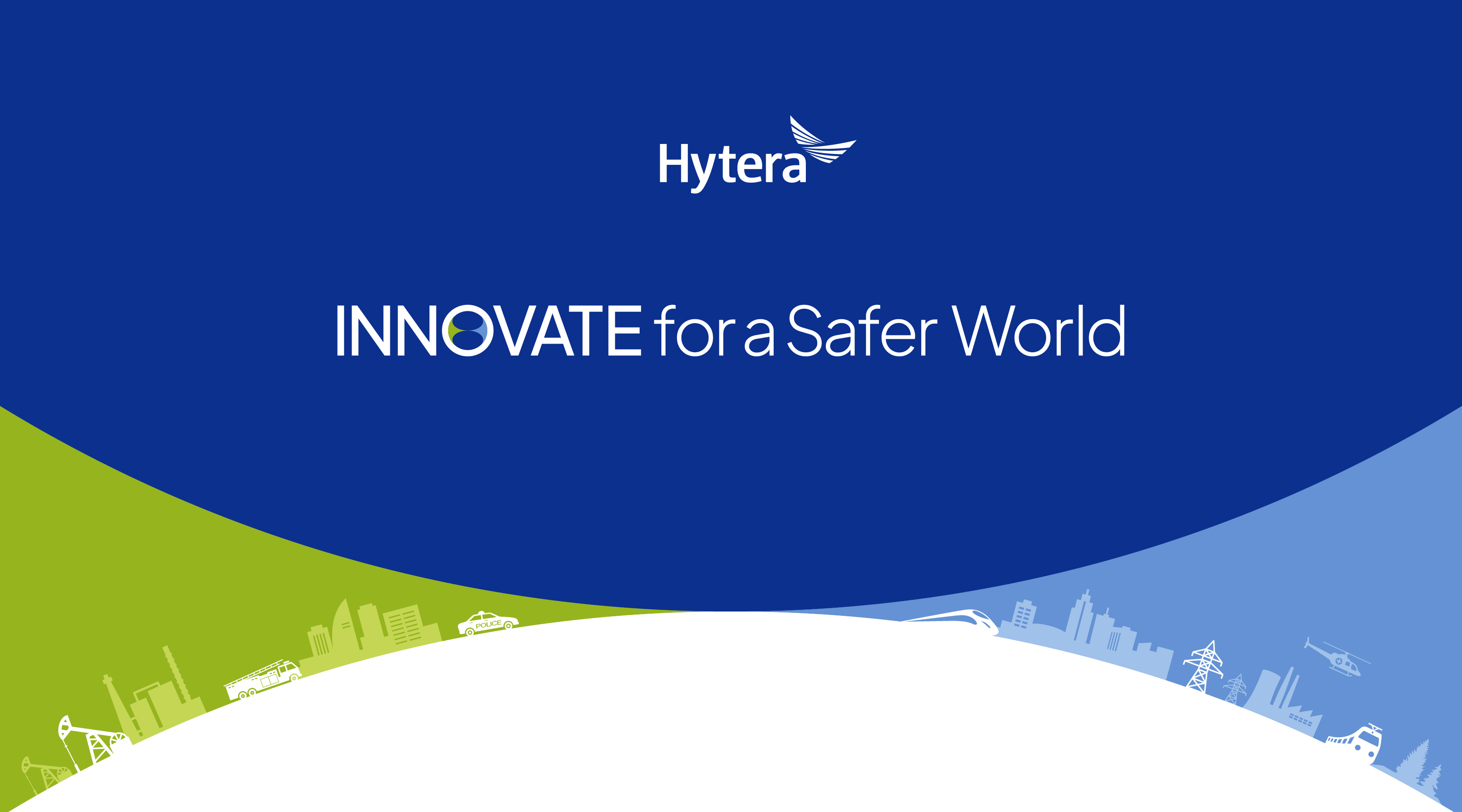 INNOVATE for a Safer World - Hytera